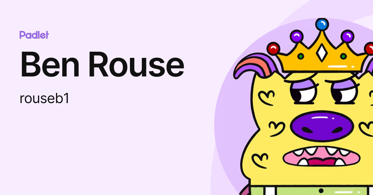 Ben Rouse (rouseb1) profile | Padlet