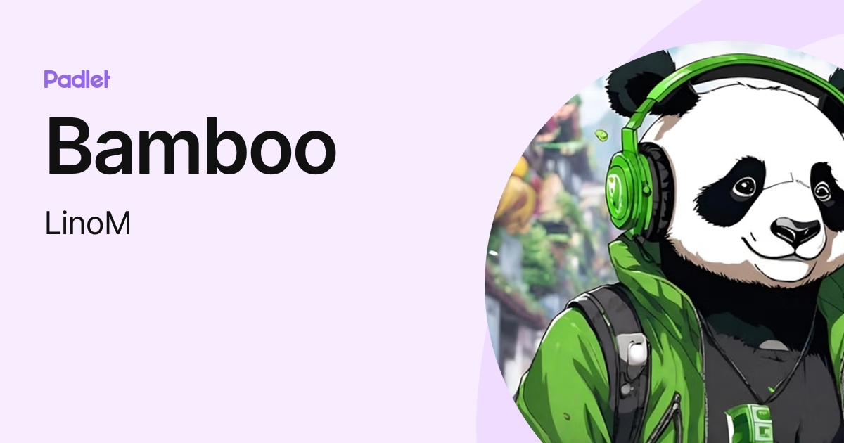 Bamboo (LinoM) profile | Padlet