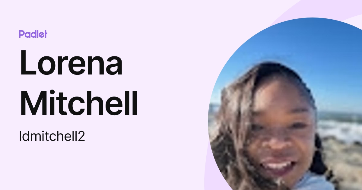 Lorena Mitchell (ldmitchell2) profile | Padlet