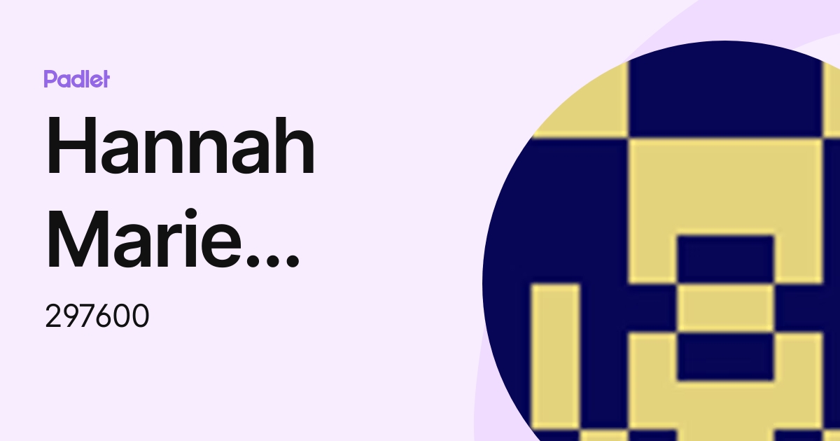 Hannah Marie Medrano (297600) profile | Padlet