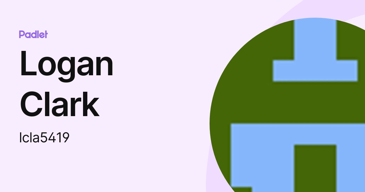 Logan Clark (lcla5419) profile | Padlet