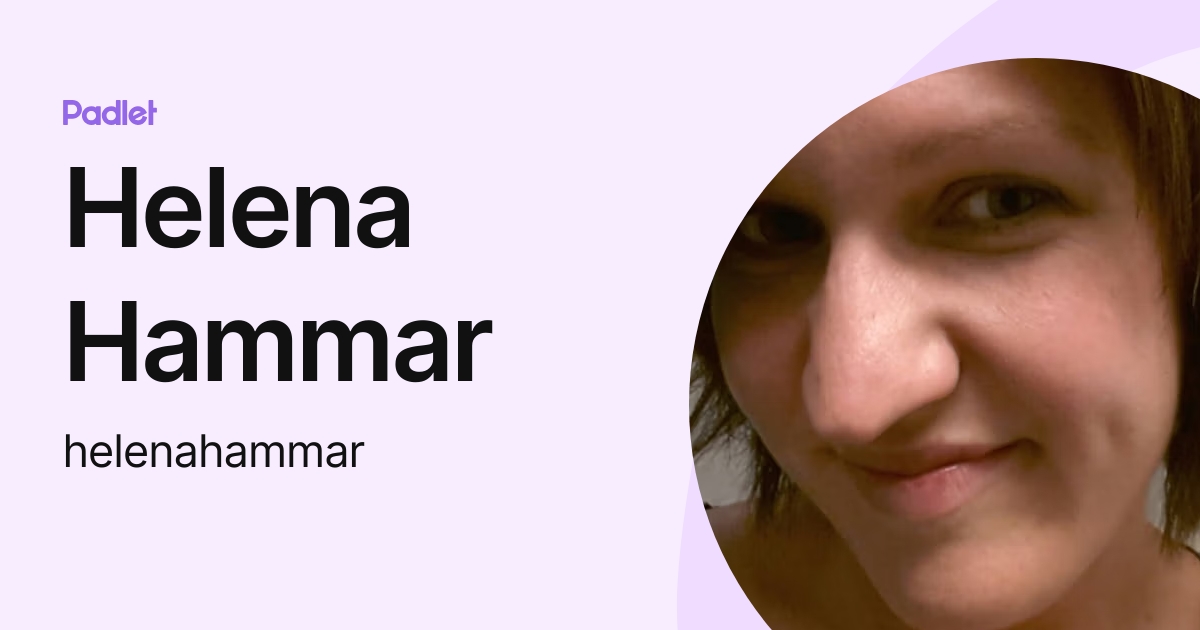 Helena Hammar (helenahammar) profile | Padlet