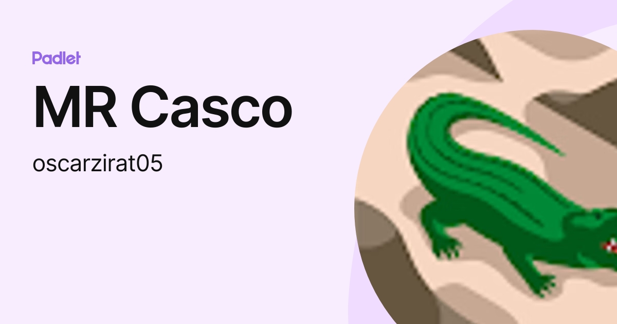 MR Casco (oscarzirat05) profile | Padlet