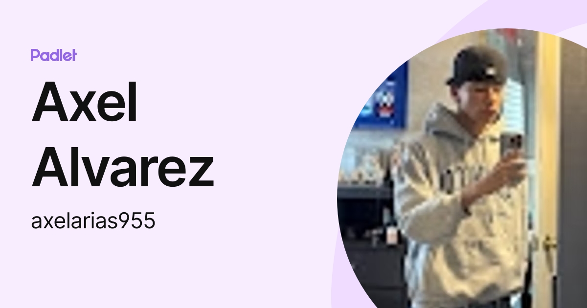 Axel Alvarez (axelarias955) profile | Padlet
