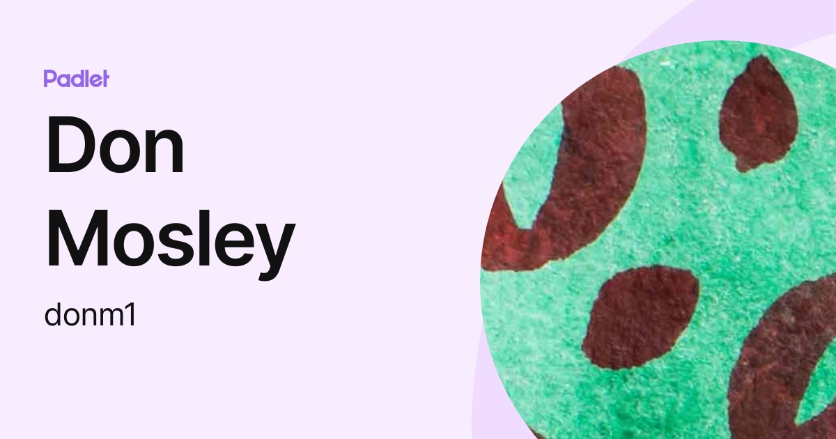 Don Mosley (donm1) profile | Padlet
