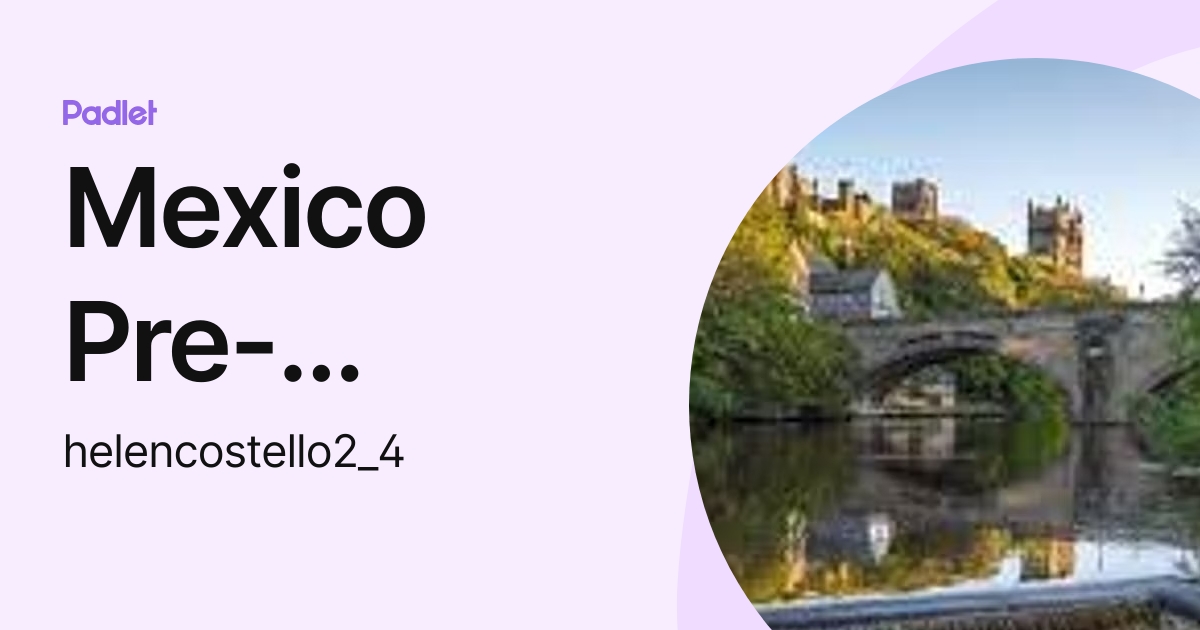 Mexico Pre-sessional (MexicoPS2022) profile | Padlet