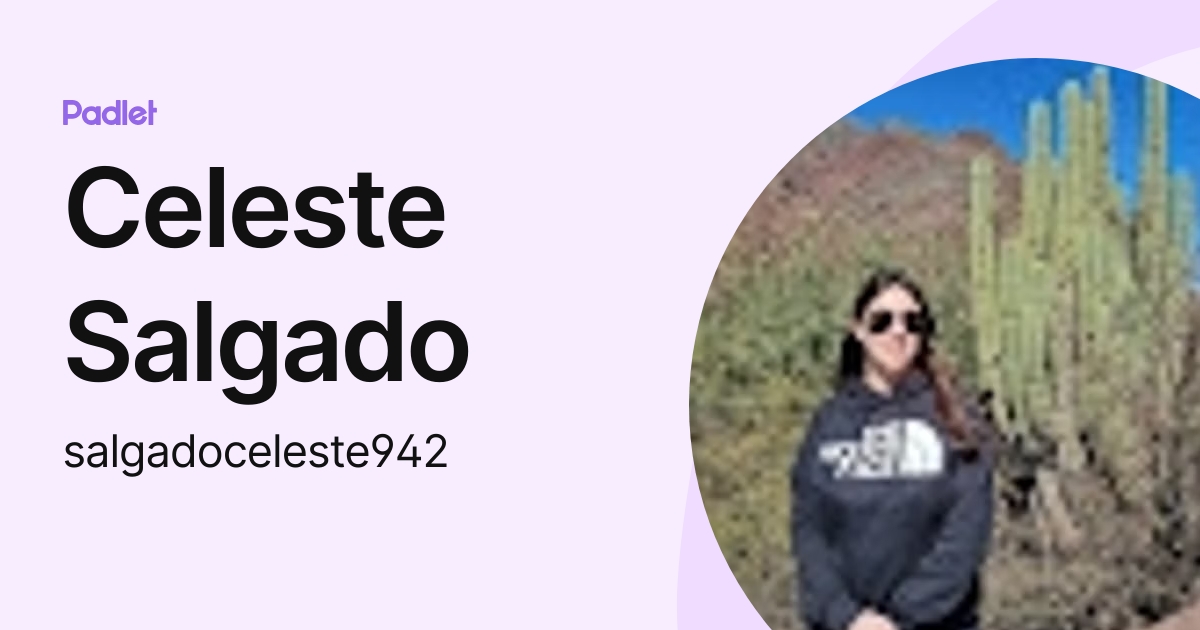 Celeste Salgado (salgadoceleste942) profile | Padlet