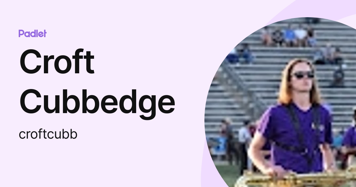 Croft Cubbedge (croftcubb) profile | Padlet