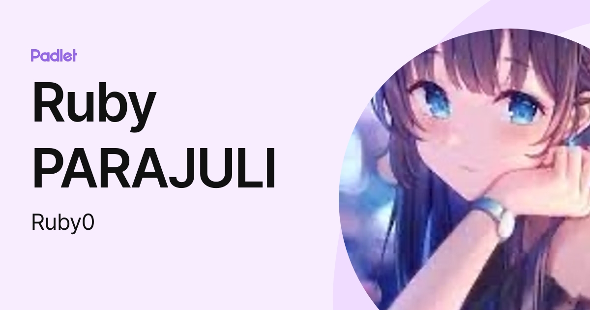 Ruby PARAJULI (Ruby0) profile | Padlet