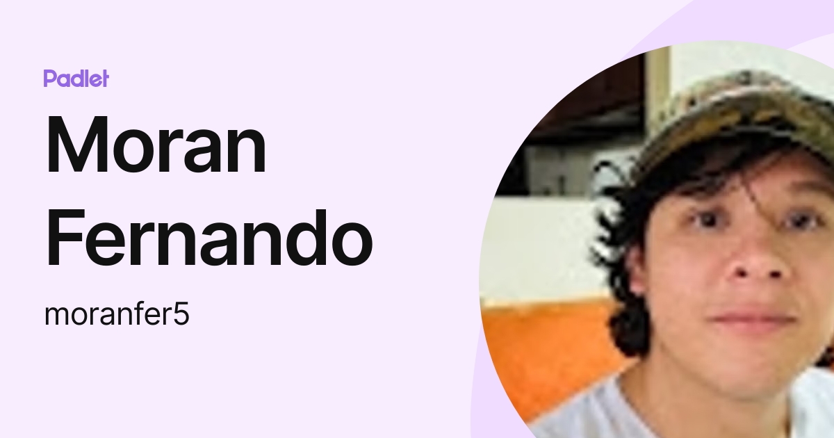 Moran Fernando (moranfer5) profile | Padlet