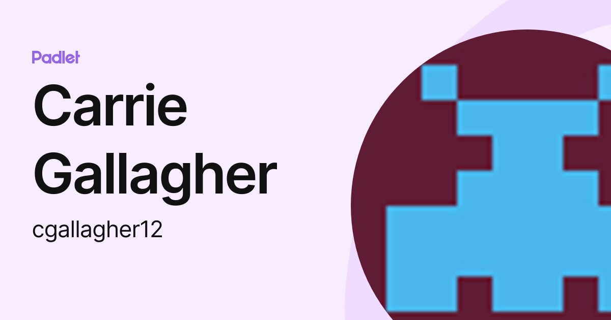 Carrie Gallagher (cgallagher12) profile | Padlet