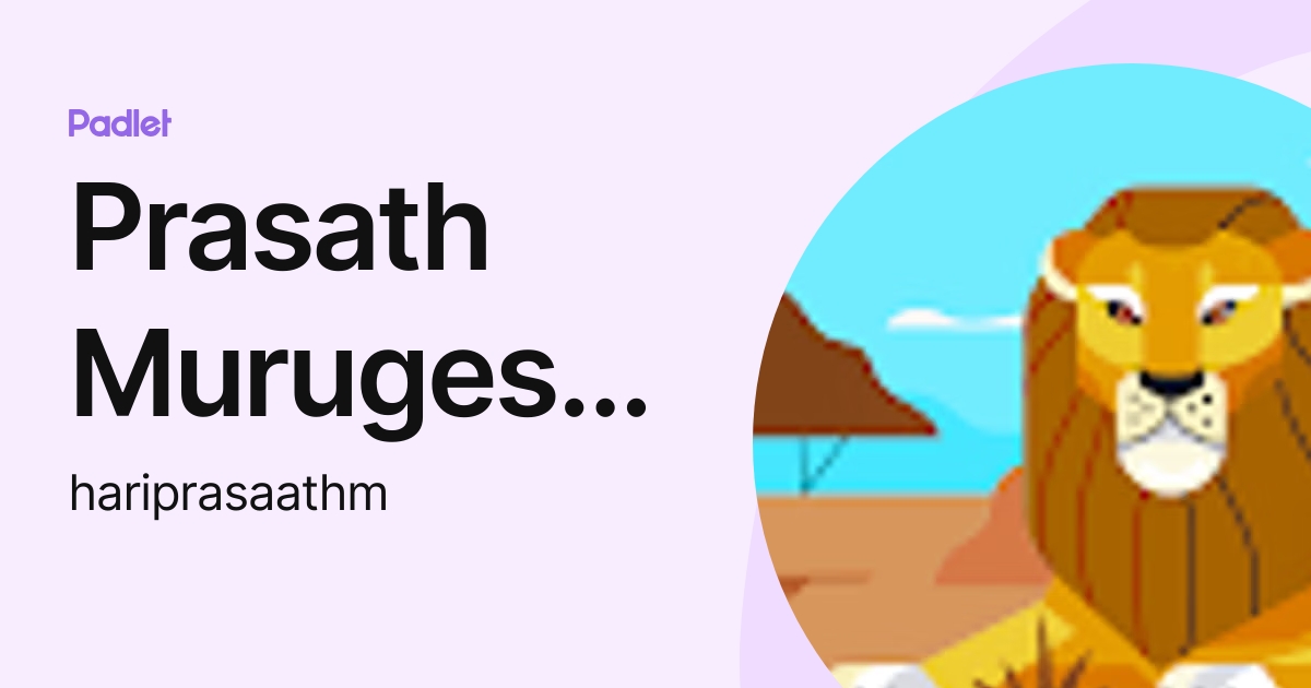 Prasath Murugesan (hariprasaathm) profile | Padlet