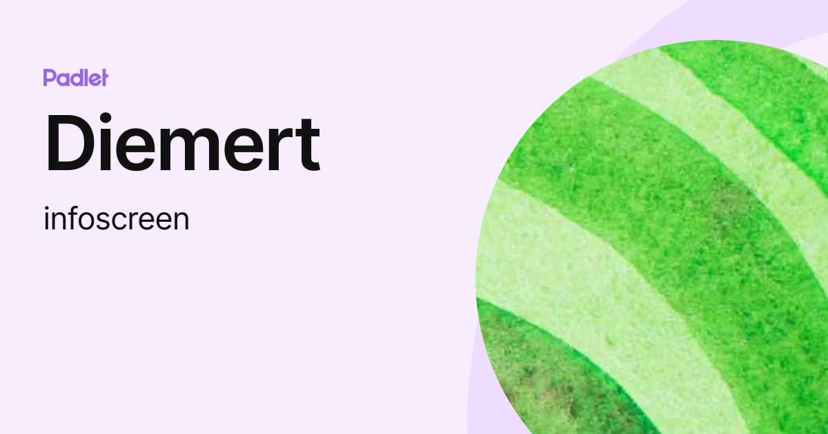 Diemert (infoscreen) profile | Padlet