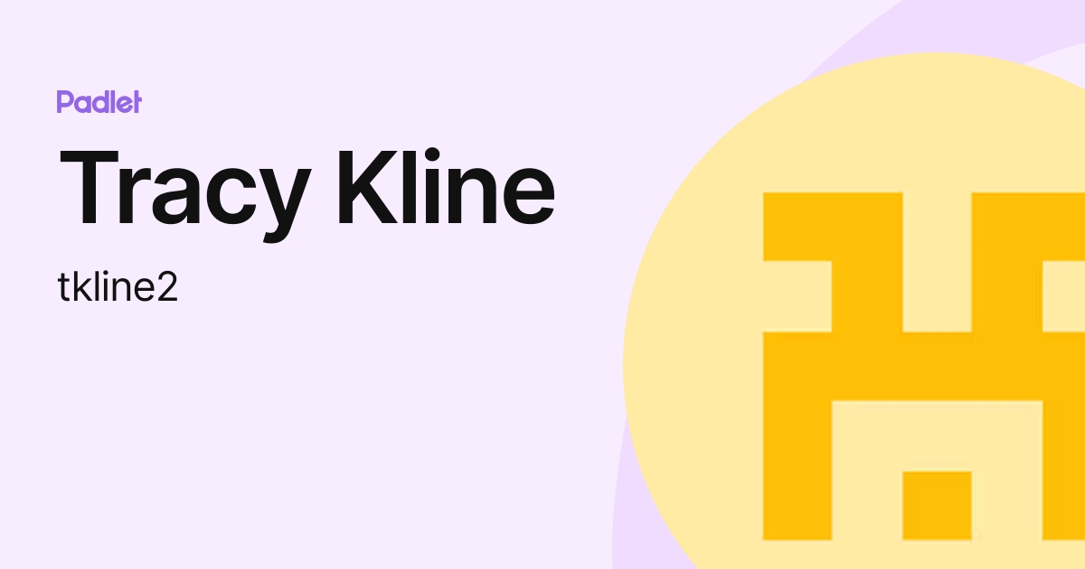 Tracy Kline (tkline2) profile | Padlet
