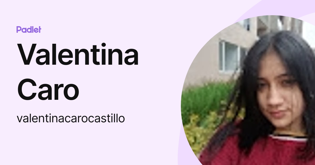 Valentina Caro (valentinacarocastillo) profile | Padlet