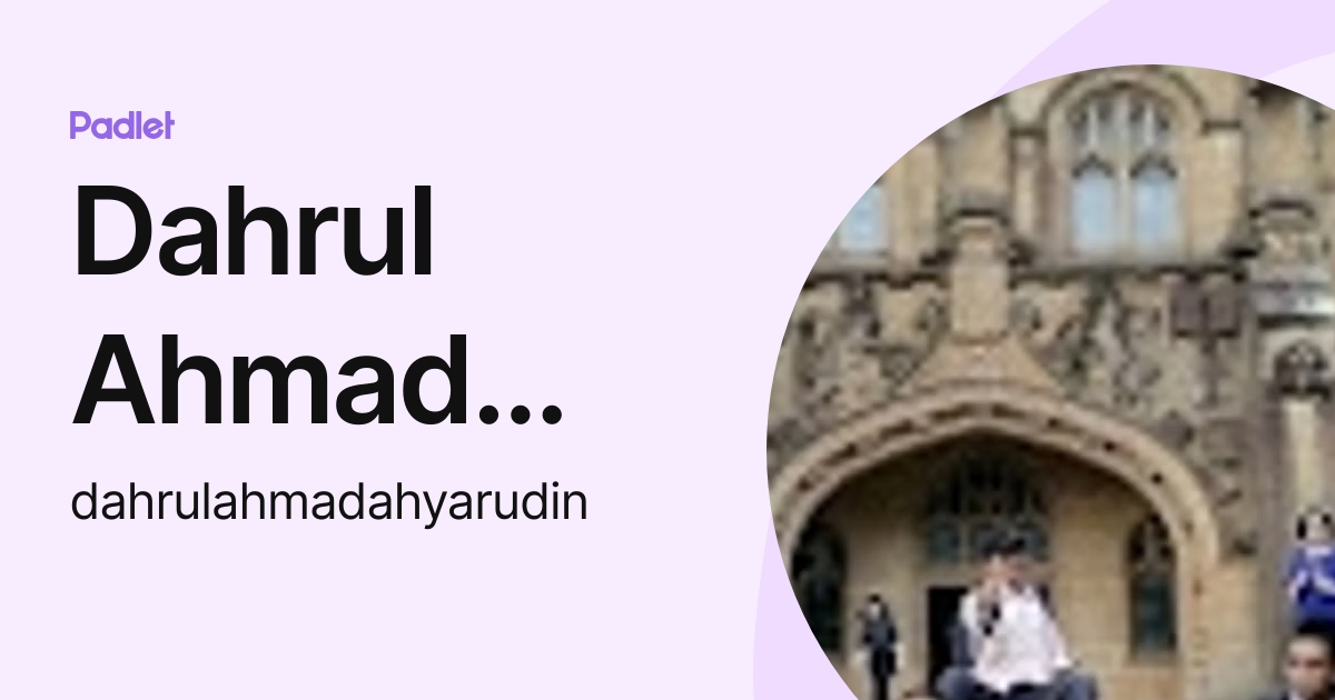 Dahrul Ahmad Ahyarudin (dahrulahmadahyarudin) profile | Padlet