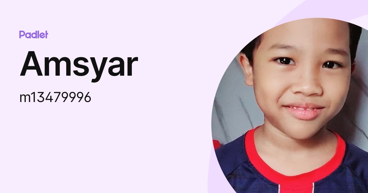 Amsyar (m13479996) profile | Padlet