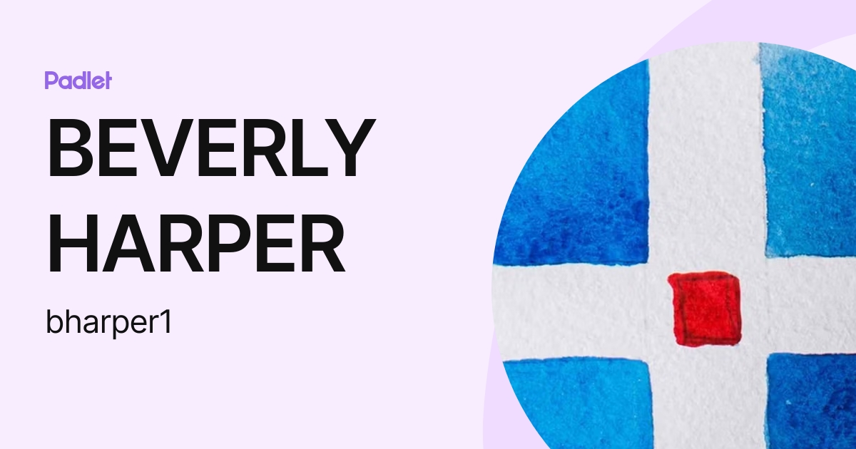 BEVERLY HARPER (bharper1) profile | Padlet