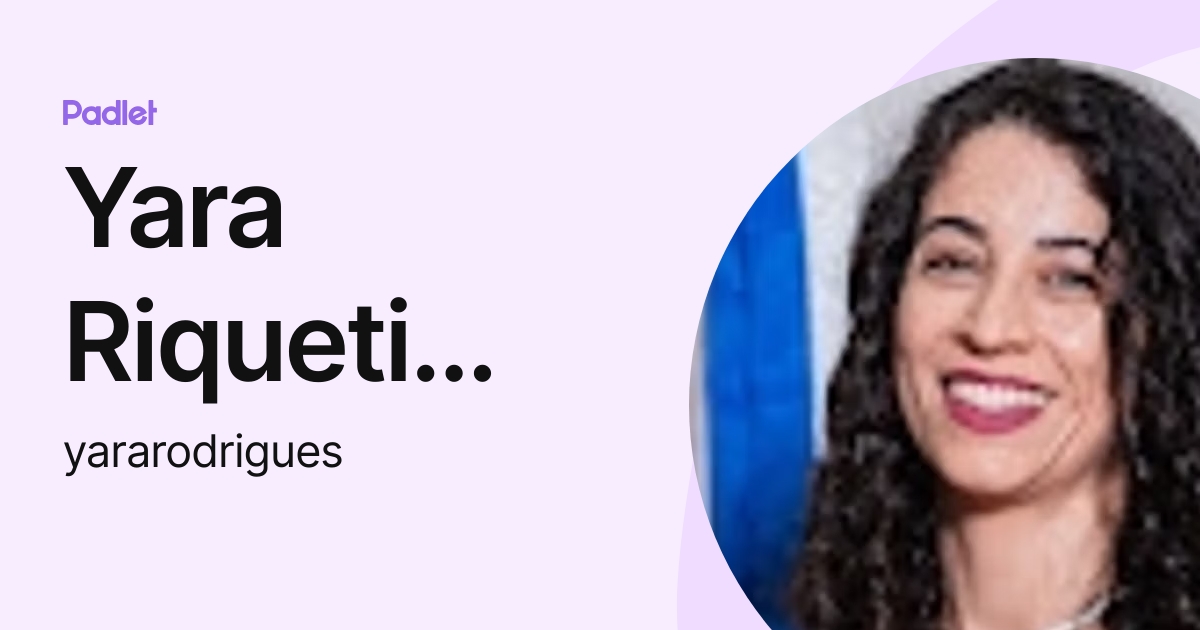 Yara Riqueti Rodrigues (yararodrigues) profile | Padlet
