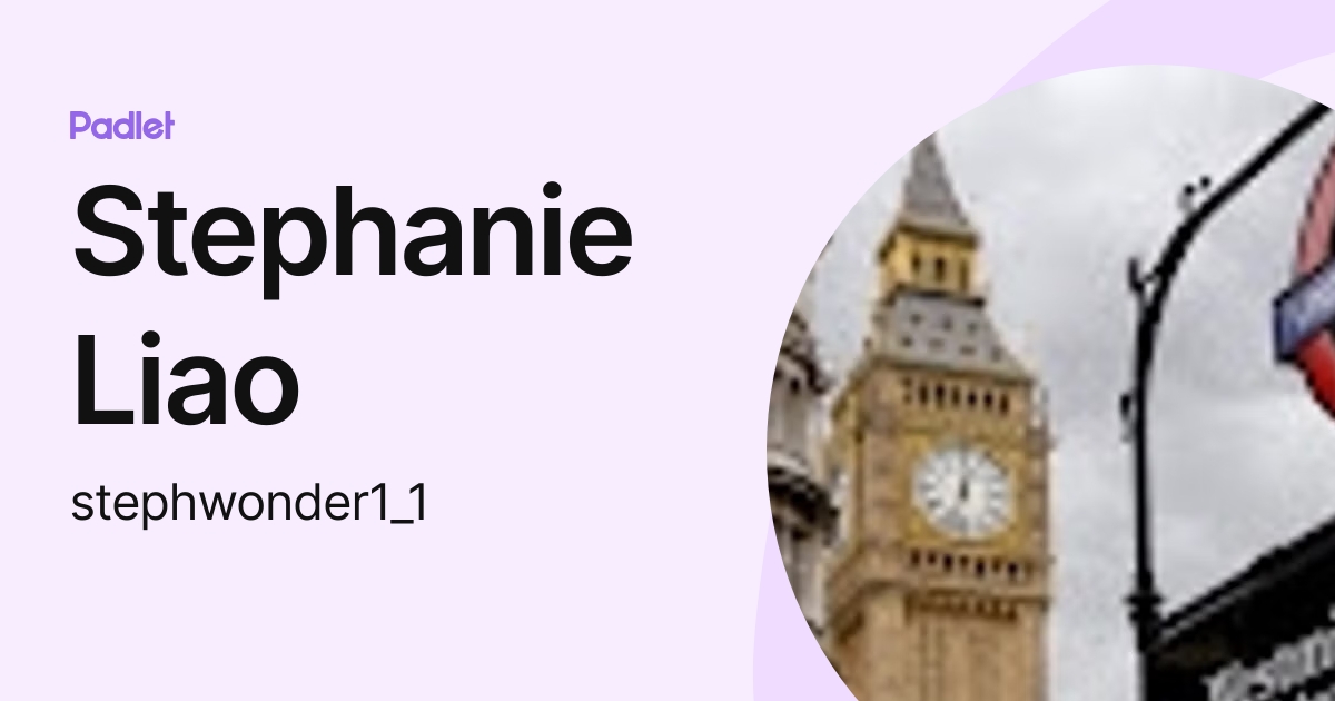 Stephanie Liao (stephwonder1_1) profile | Padlet