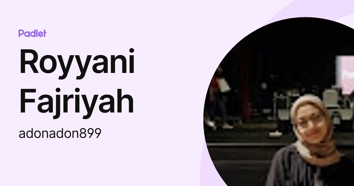 Royyani Fajriyah (adonadon899) profile | Padlet