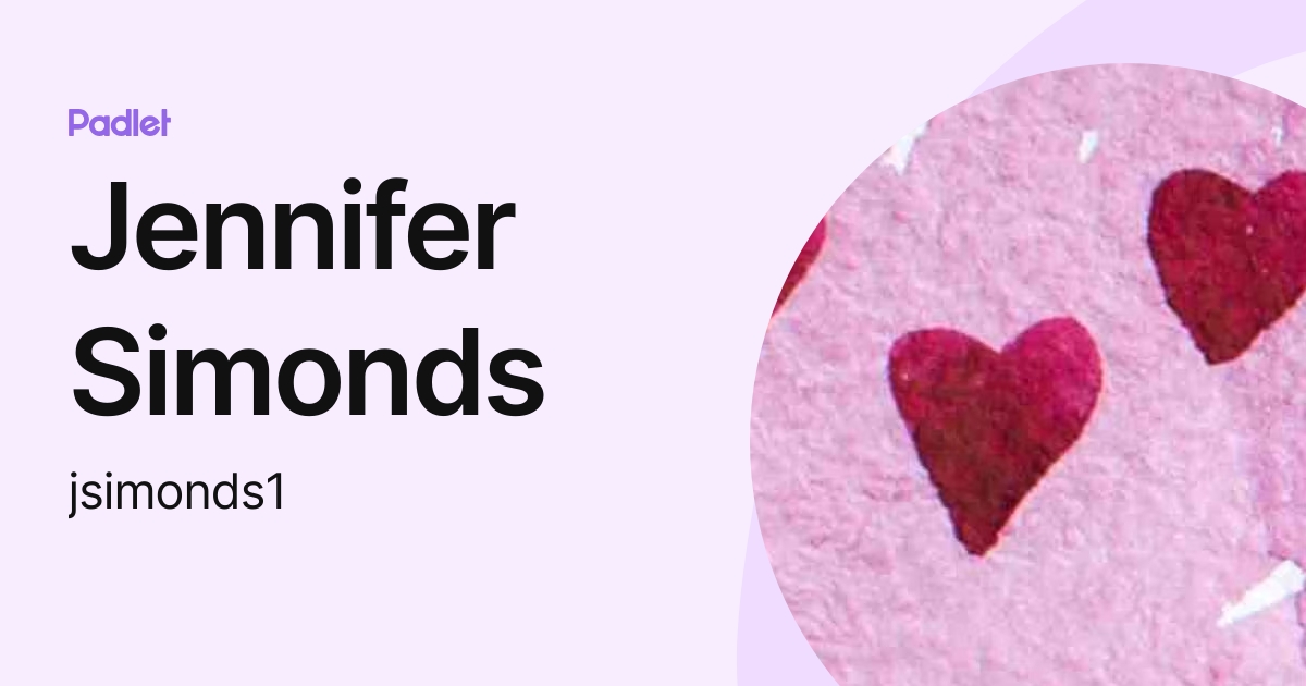 Jennifer Simonds (jsimonds1) profile | Padlet