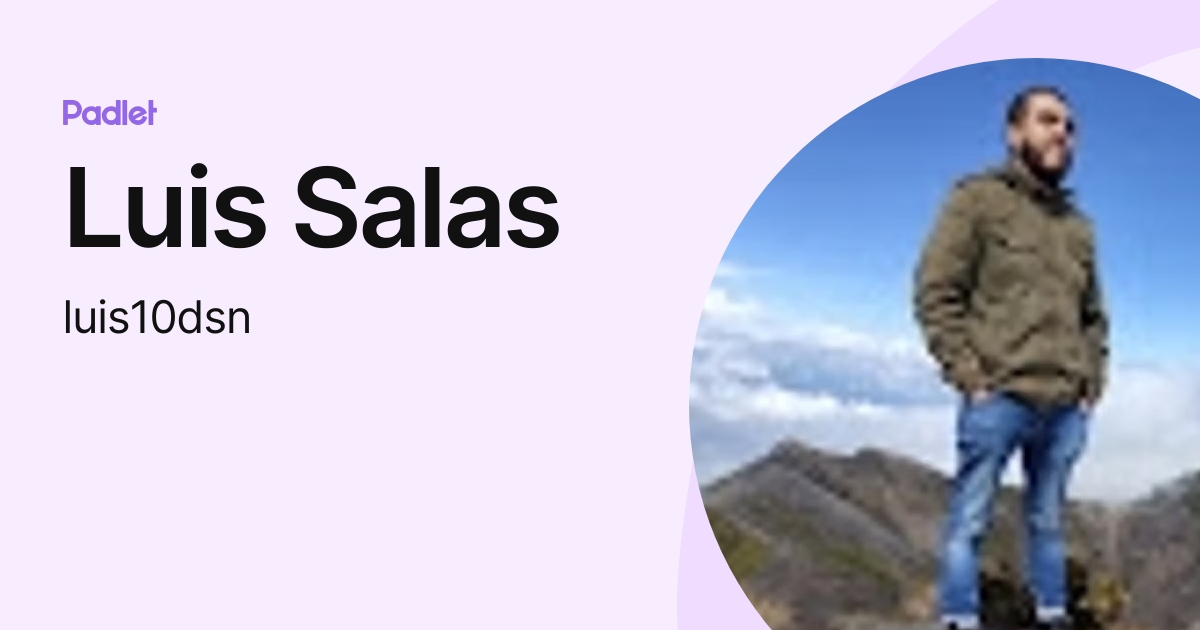 Luis Salas (luis10dsn) profile | Padlet