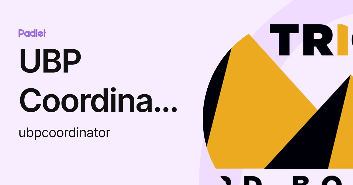 UBP Coordinator (ubpcoordinator) profile | Padlet