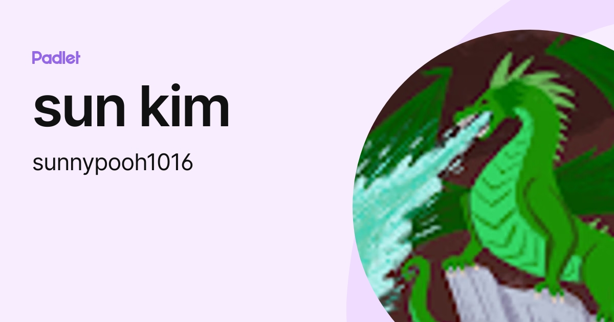 sun kim (sunnypooh1016) profile | Padlet