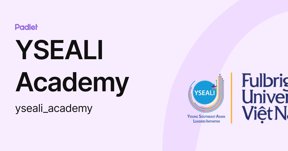 YSEALI Academy (yseali_academy) profile | Padlet
