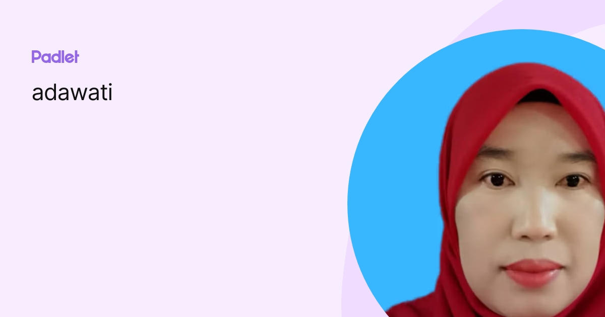 adawati profile | Padlet