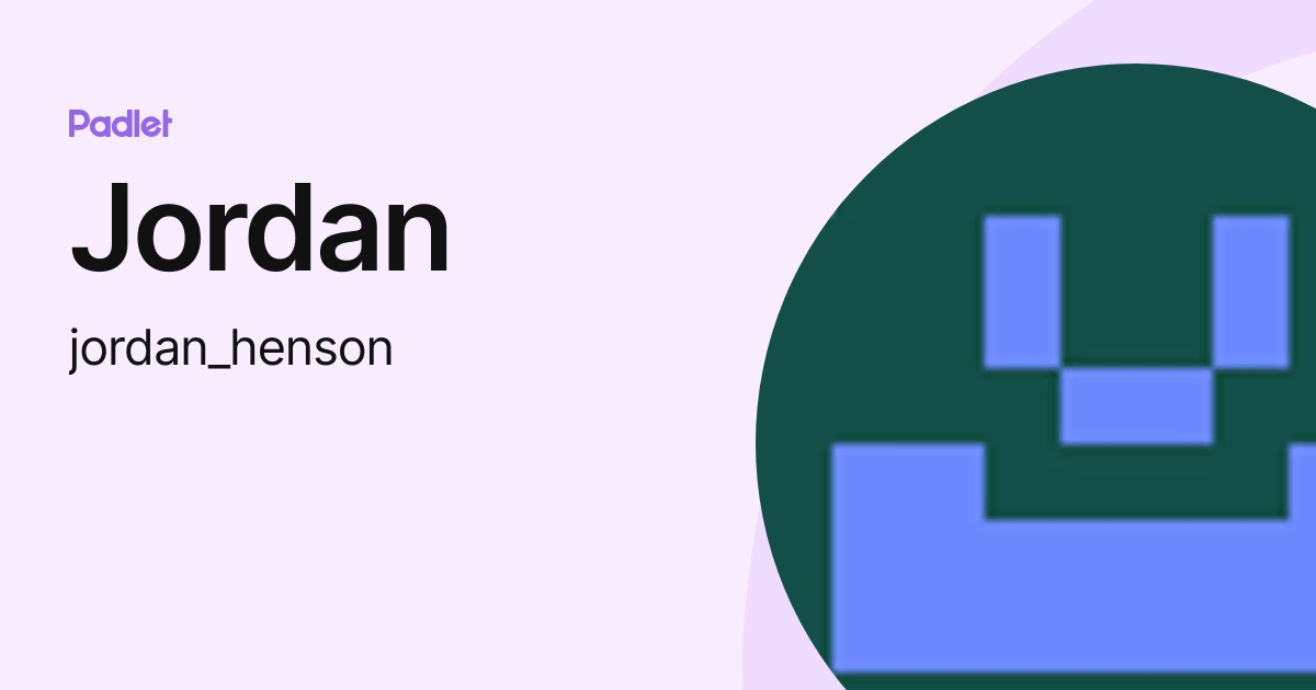 Jordan (jordan_henson) profile | Padlet