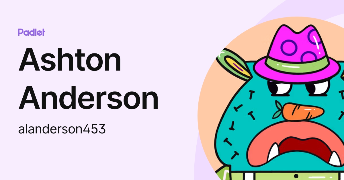 Ashton Anderson (alanderson453) profile | Padlet