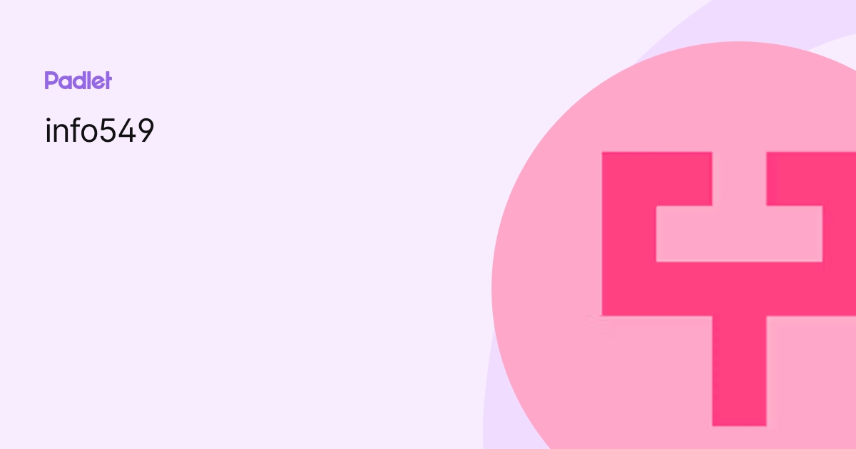 info549 profile | Padlet