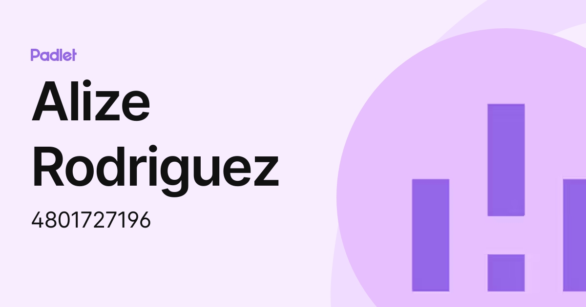 Alize Rodriguez (4801727196) profile | Padlet
