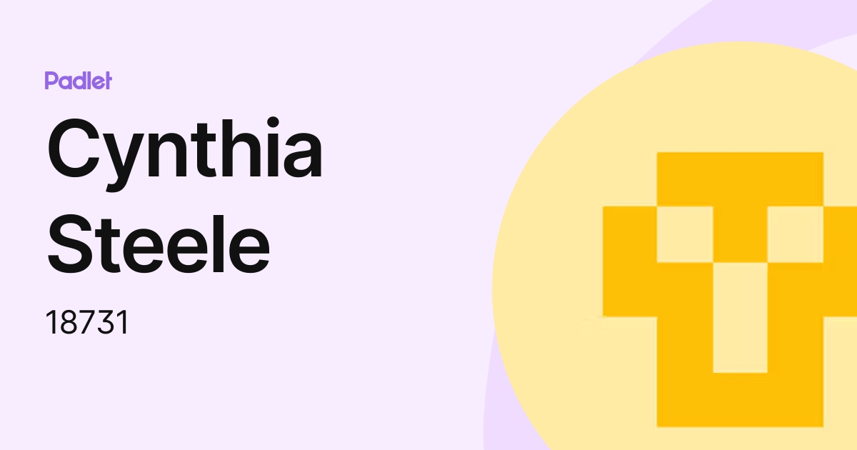 Cynthia Steele (18731) profile | Padlet