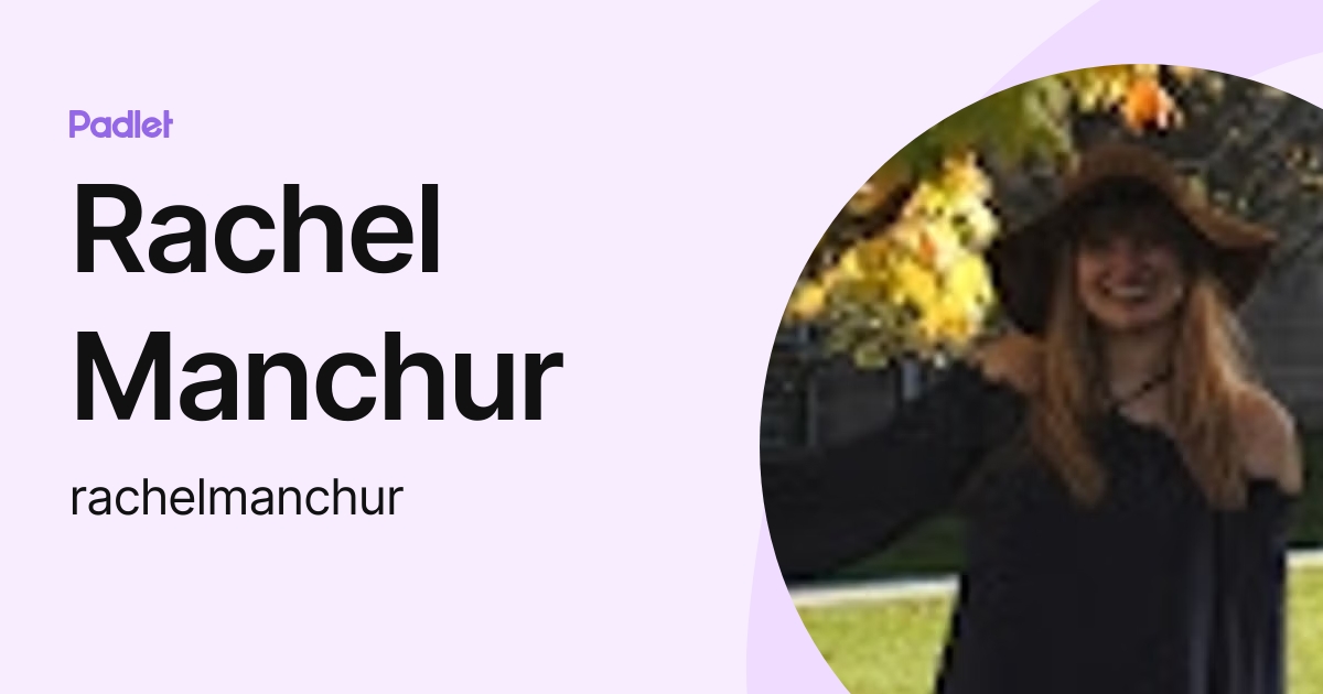 Rachel Manchur (rachelmanchur) profile | Padlet