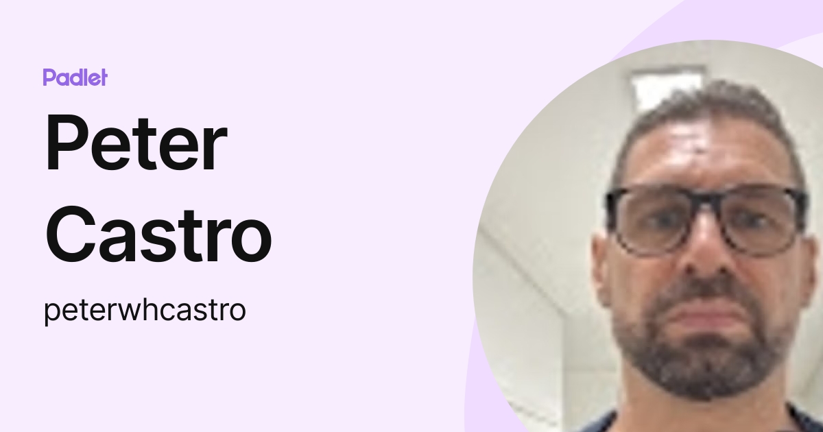 Peter Castro (peterwhcastro) profile | Padlet