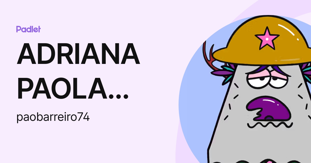 ADRIANA PAOLA BARREIRO (paobarreiro74) profile | Padlet