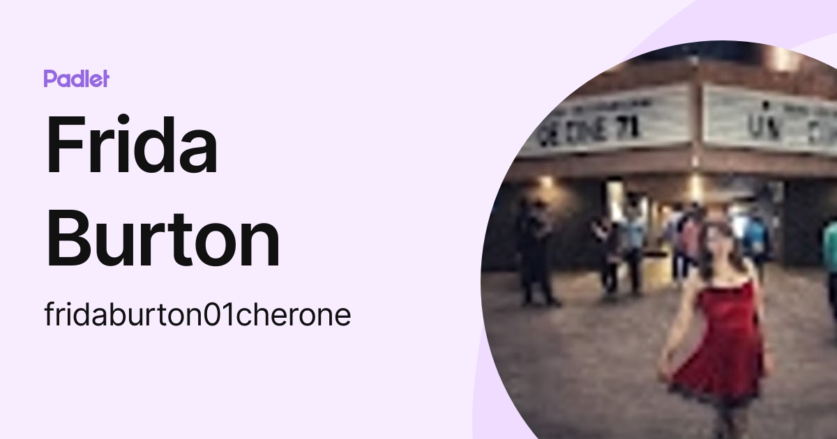 Frida Burton (fridaburton01cherone) profile | Padlet