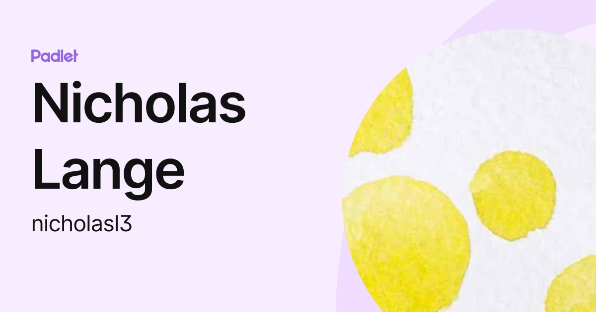 Nicholas Lange (nicholasl3) profile | Padlet