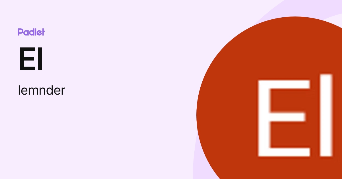 El (lemnder) profile | Padlet