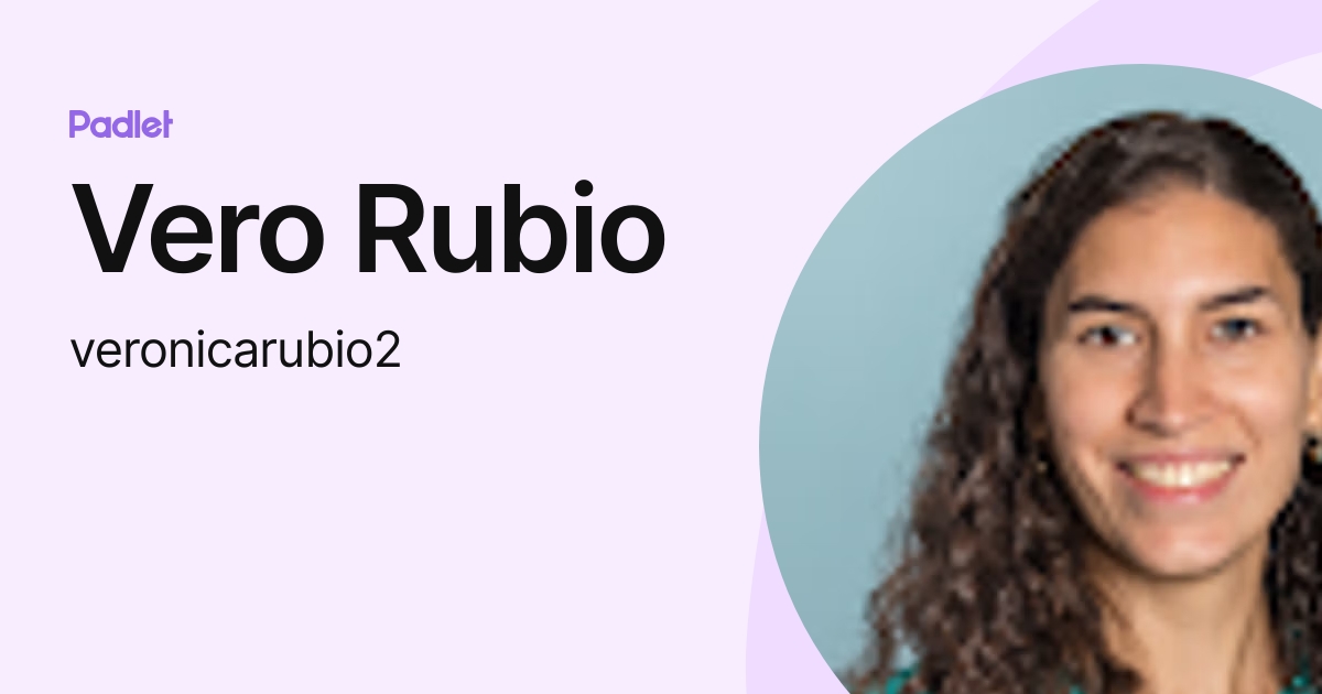 Vero Rubio (veronicarubio2) profile | Padlet