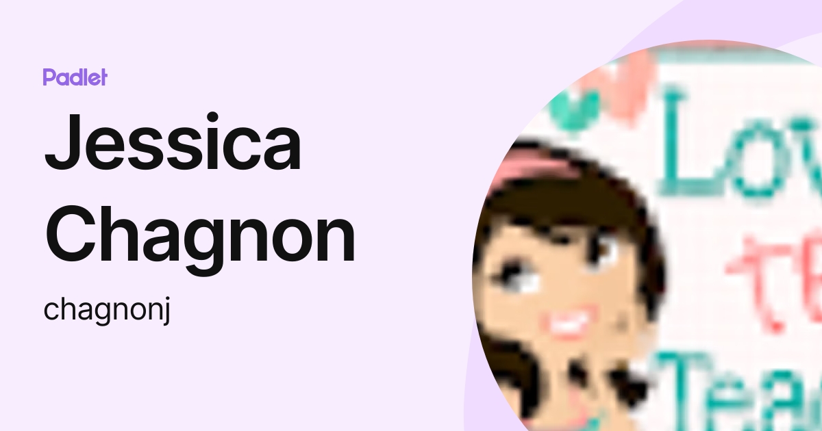 Jessica Chagnon (chagnonj) profile | Padlet