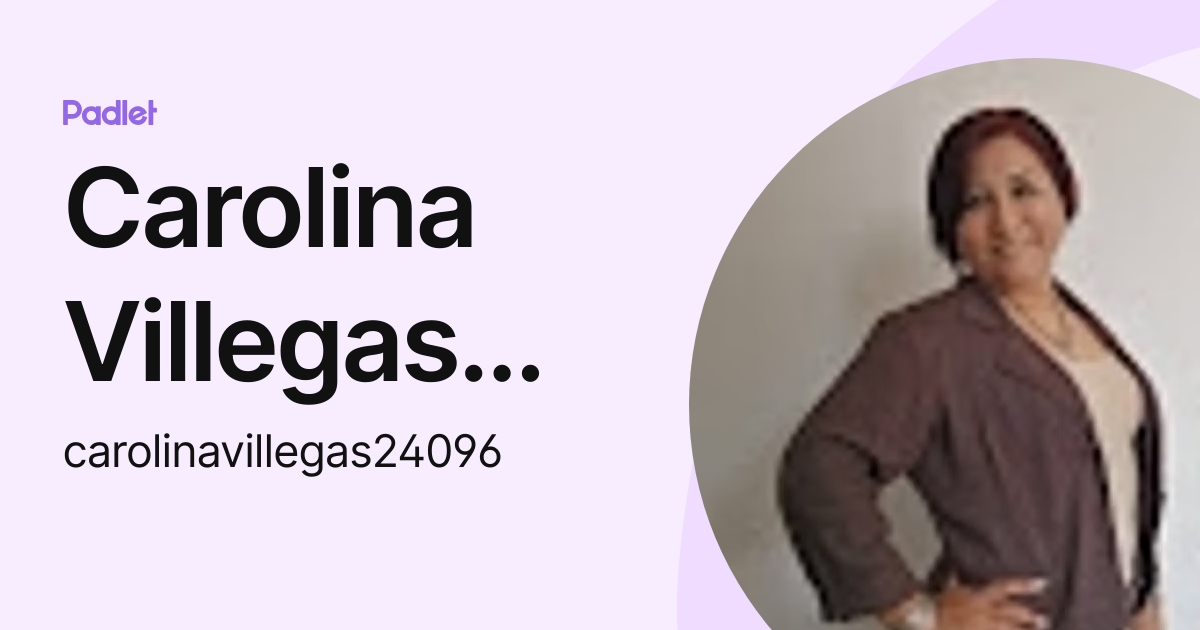 Carolina Villegas Siqueiros (carolinavillegas24096) profile | Padlet