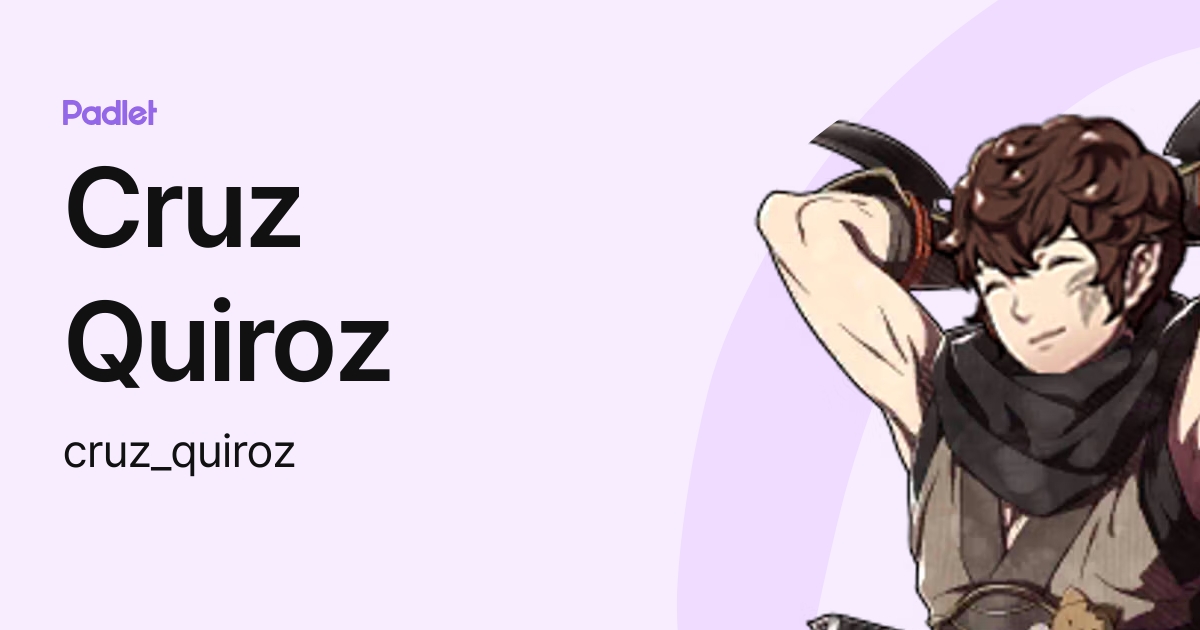 Cruz Quiroz (cruz_quiroz) profile | Padlet