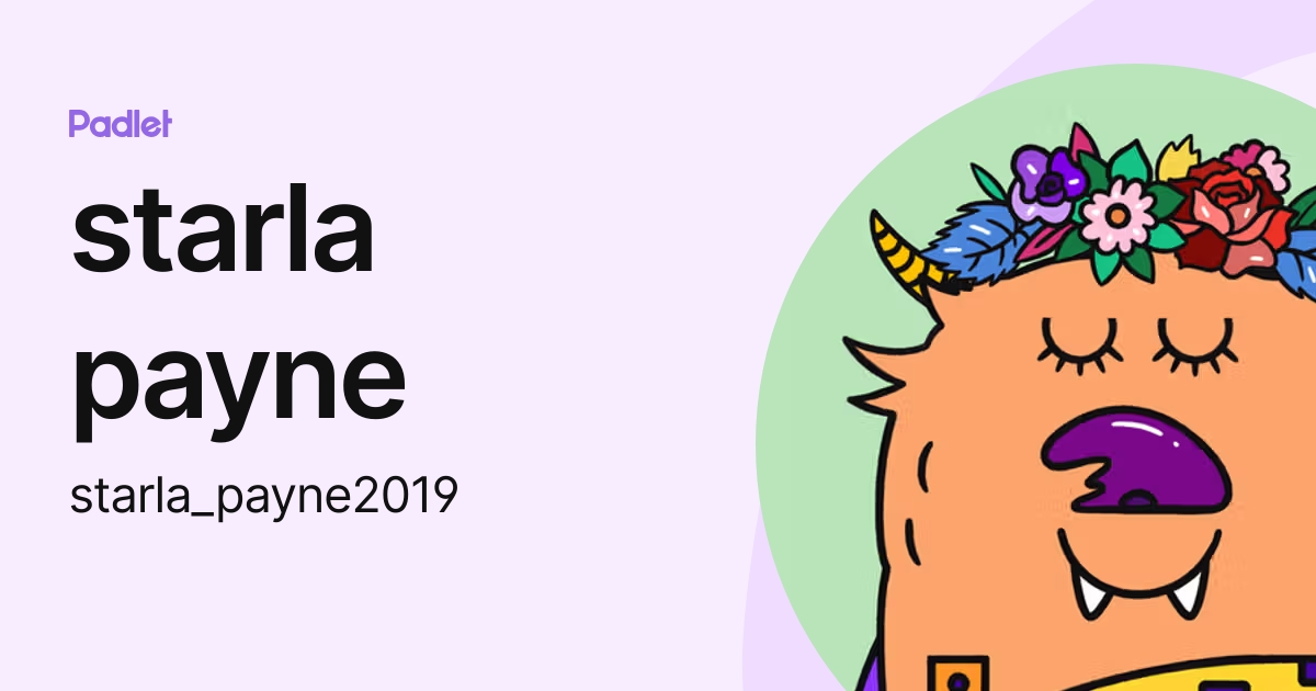 starla payne (starla_payne2019) profile | Padlet