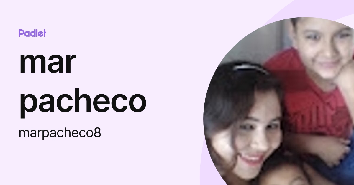 mar pacheco (marpacheco8) profile | Padlet