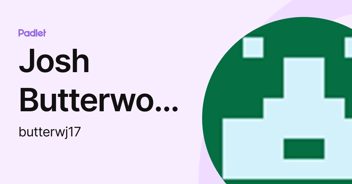 Josh Butterworth (butterwj17) profile | Padlet