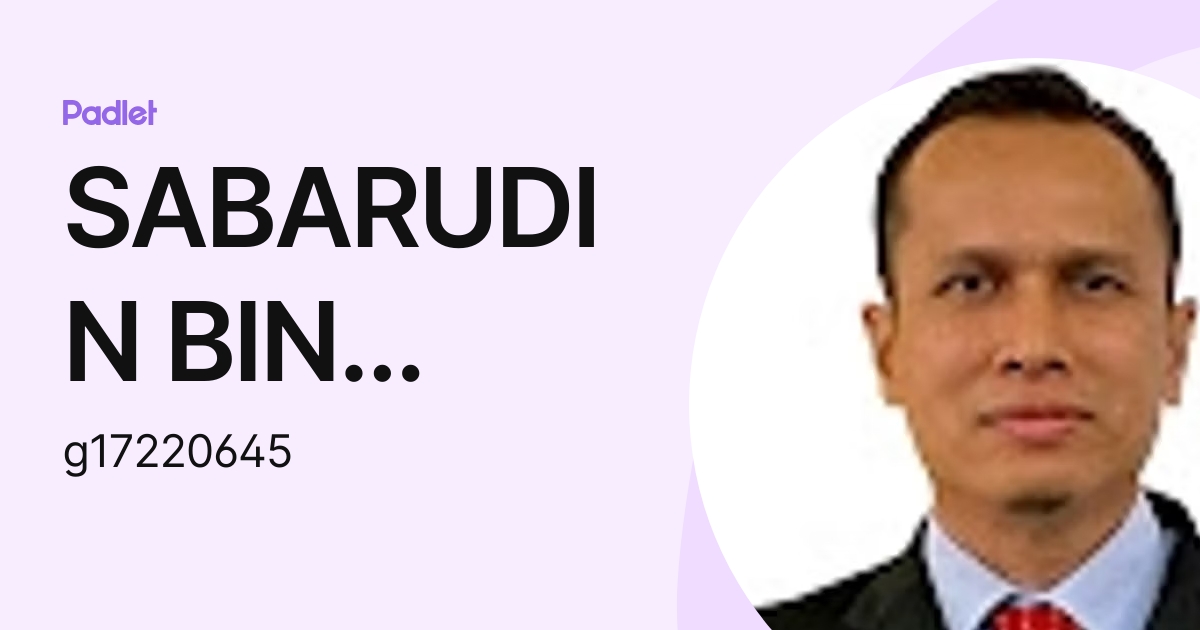 SABARUDIN BIN MOHAMAD YUSOF Moe (g17220645) profile | Padlet